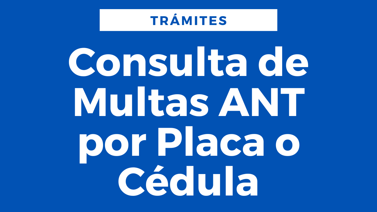 Consulta de Multas ANT por Placa o Cédula - registro-civil.ec